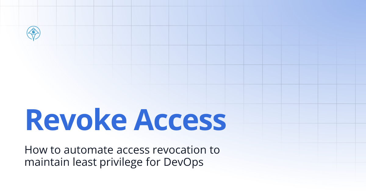 Revoke Access | Documentation and Guides | Apono