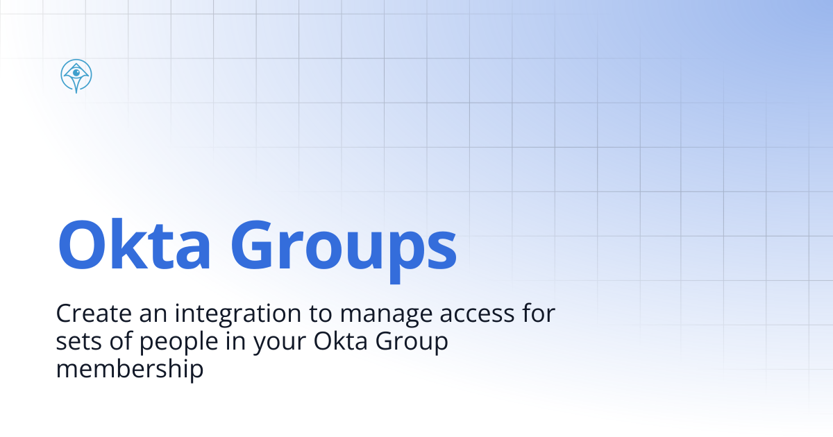 Okta Groups | Documentation and Guides | Apono