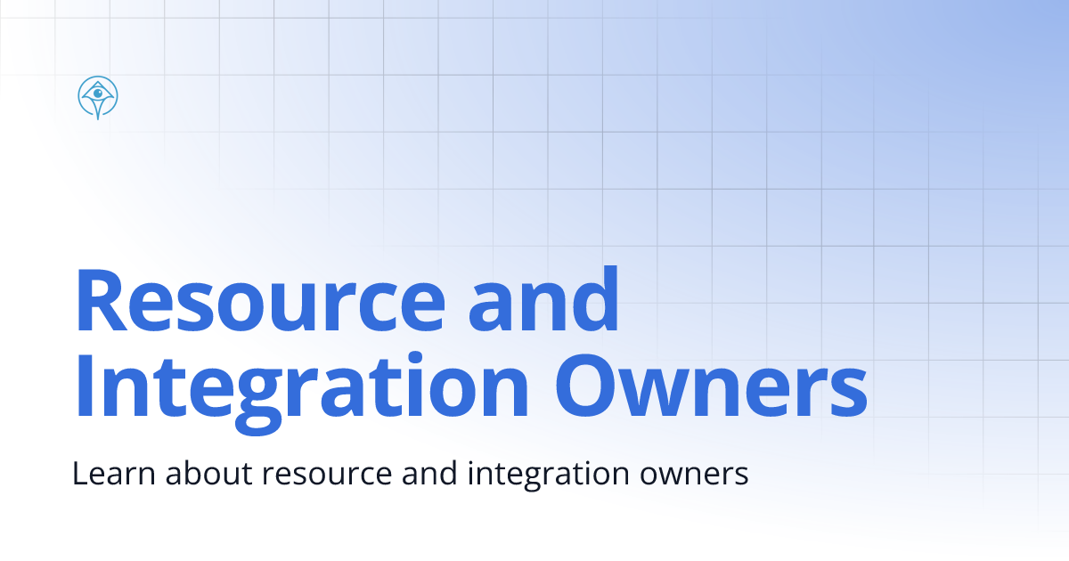 Resource and Integration Owners | Apono