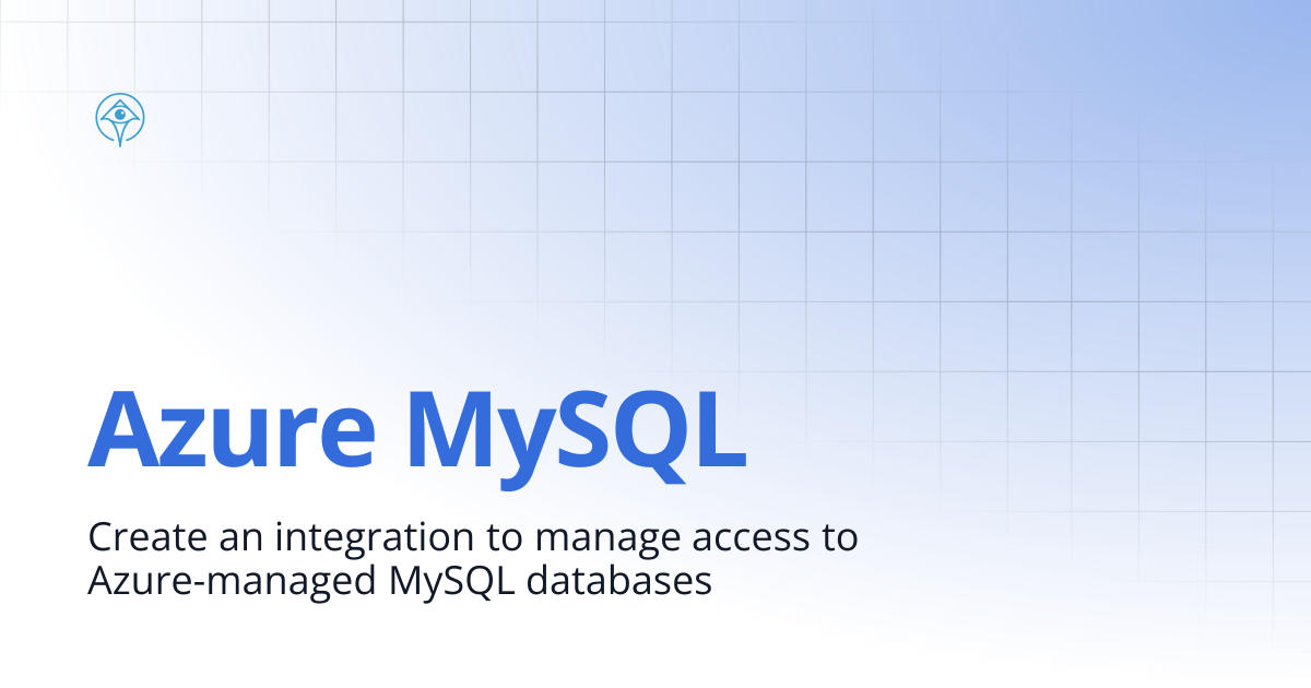 Azure MySQL | Documentation and Guides | Apono