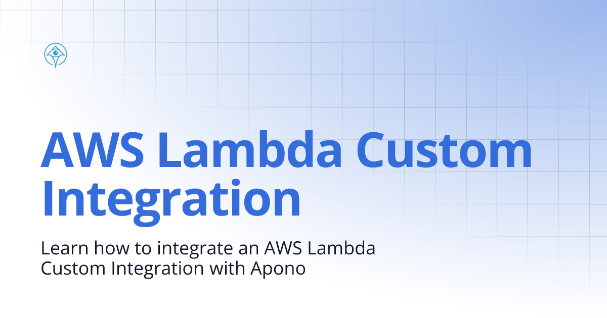 AWS Lambda Custom Integration | Documentation and Guides | Apono