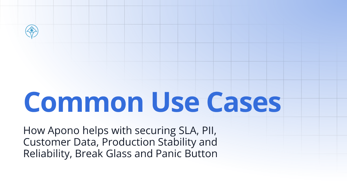 Common Use Cases | Apono