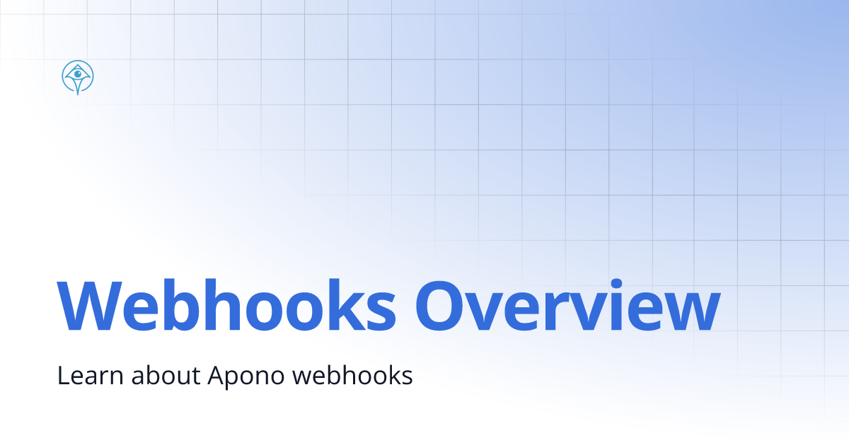Webhooks Overview | Apono