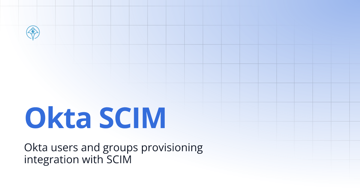 Okta SCIM | Documentation and Guides | Apono