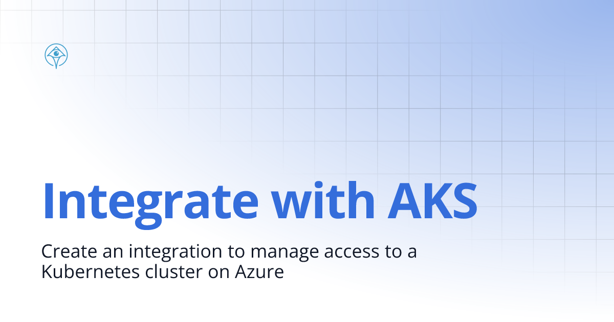 Integrate with AKS | Documentation and Guides | Apono